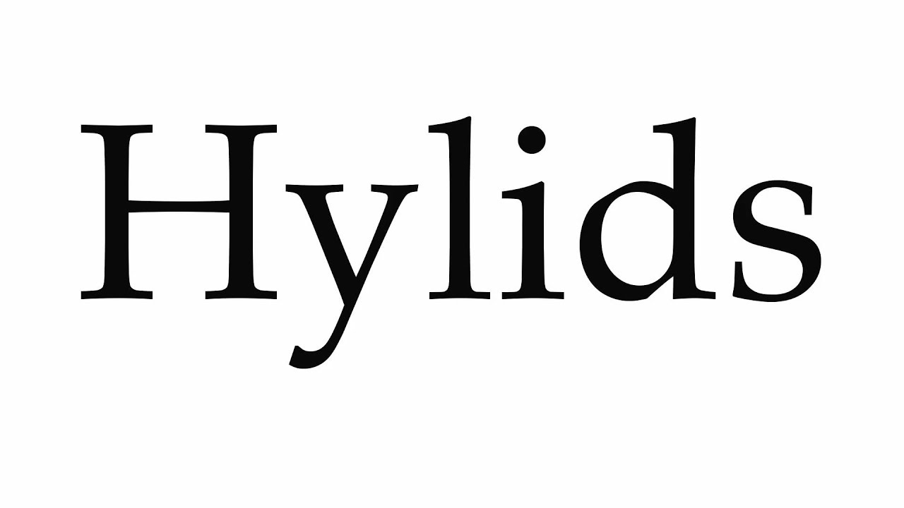How to Pronounce Hylids - YouTube