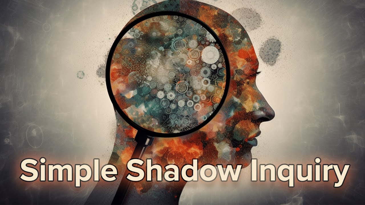 Simple inquiry process for shadow work - YouTube