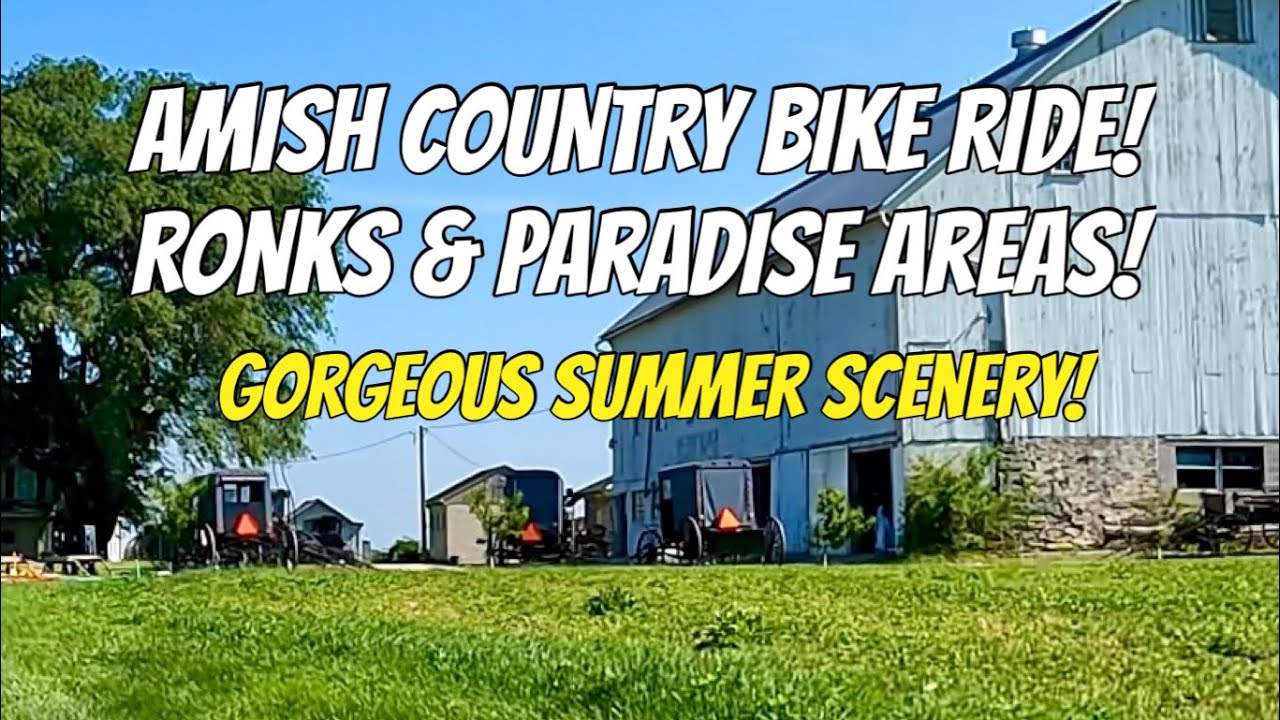 Amish Country Bike Ride Tour! Lancaster County, PA! Ronks & Paradise ...