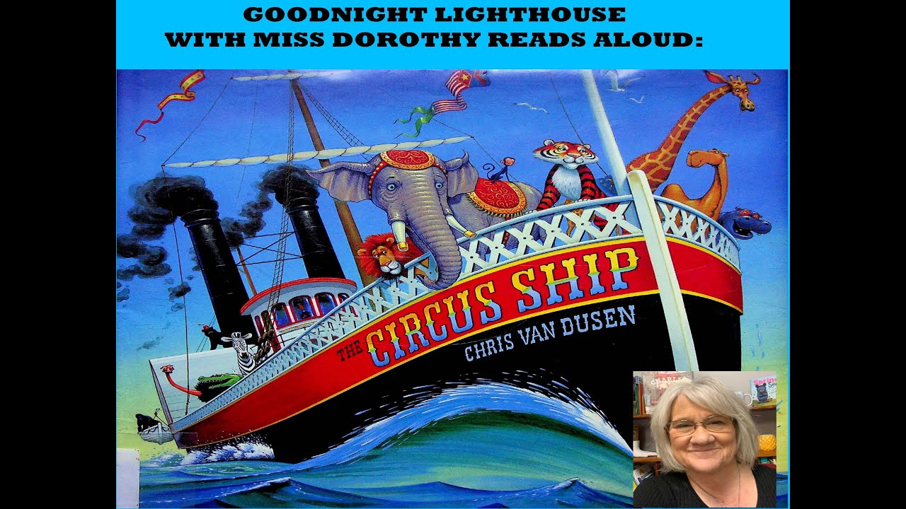 Kids Books Read Aloud "The Circus Ship" by Chris Van Dusen - YouTube