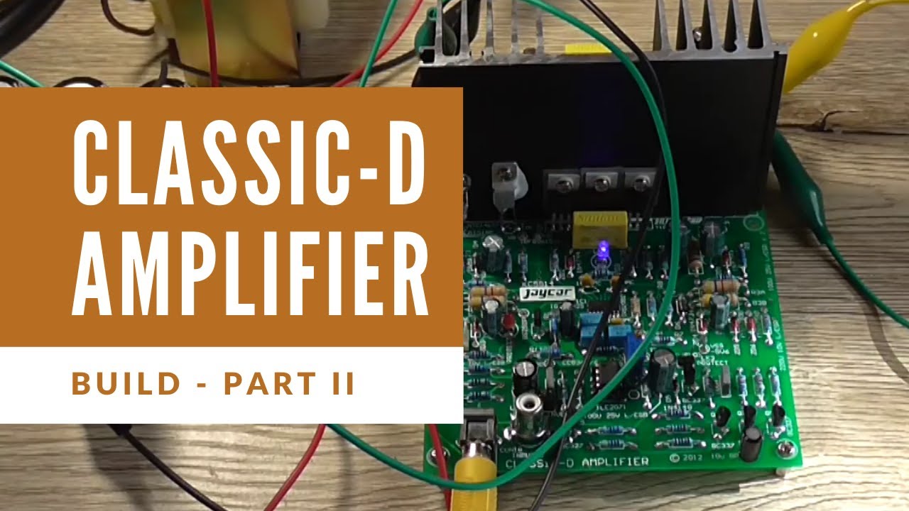 Silicon Chip "Classic-D" Class-D 150W Amplifier Kit Build - Part 2 ...