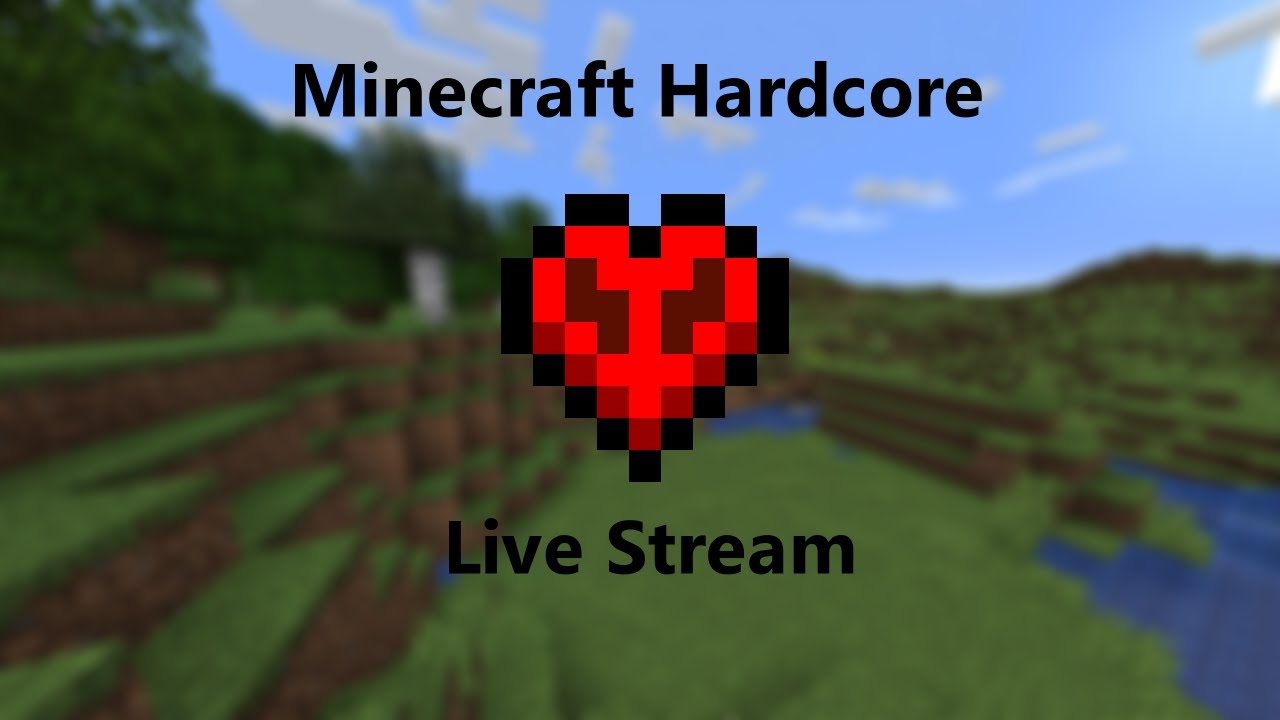 Minecraft Hardcore Live Stream - YouTube