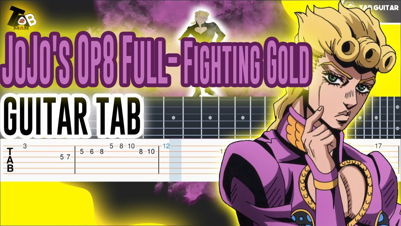 JoJo's Bizarre Adventure Op 8 - Fighting Gold Guitar Tab - YouTube