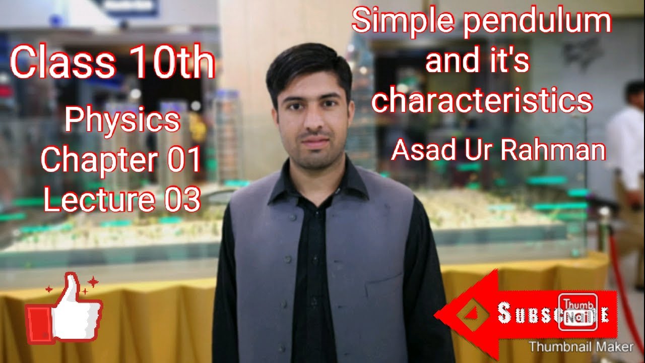 Simple pendulum and it's characteristics by Asad Ur Rahman - YouTube