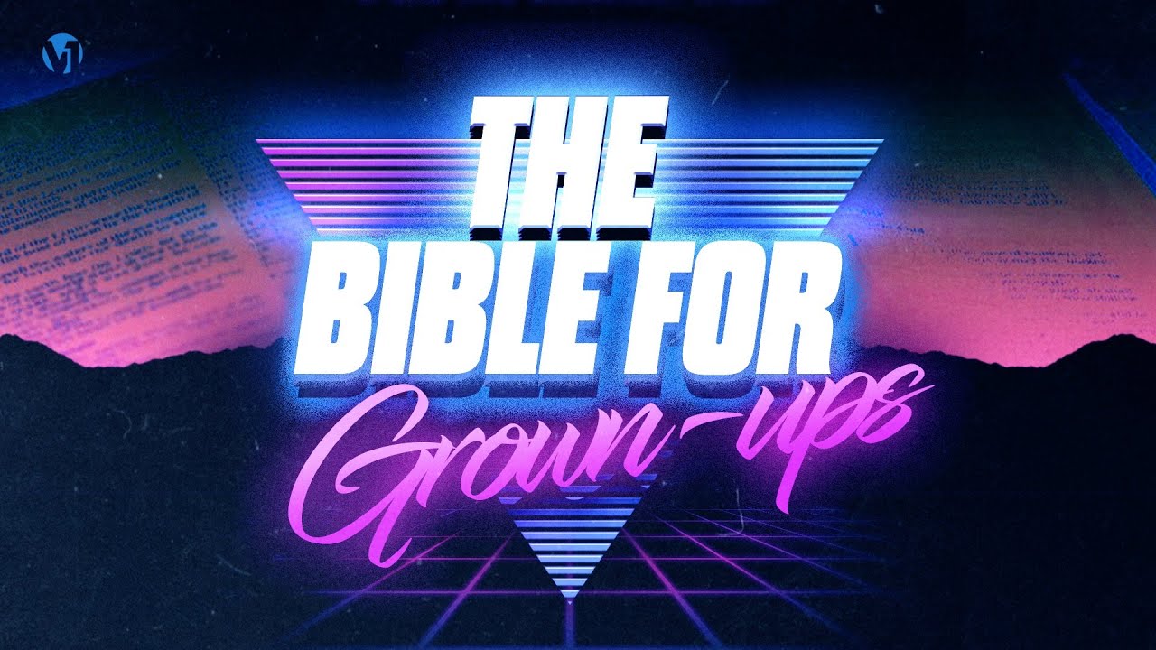 The Bible For Grown Ups Week 2 - Life Wednesday Service - YouTube