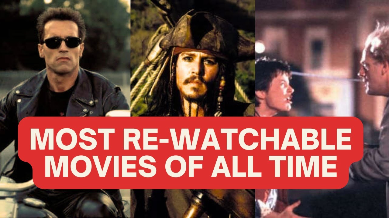 Most re-watchable movies of all time - YouTube