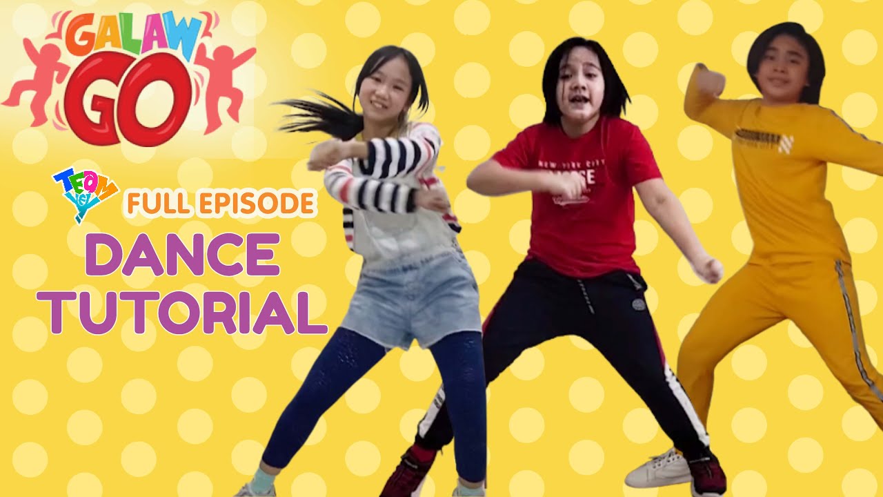 Galaw Go: Dance Tutorial Full Episode | Team YeY Season 5 - YouTube