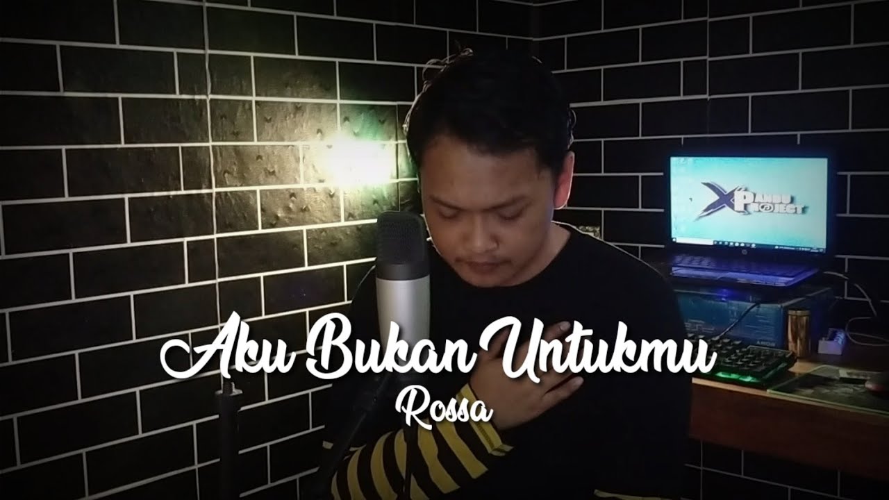 Aku bukan Untukmu - Rossa (Cover Pandu Xproject) - YouTube