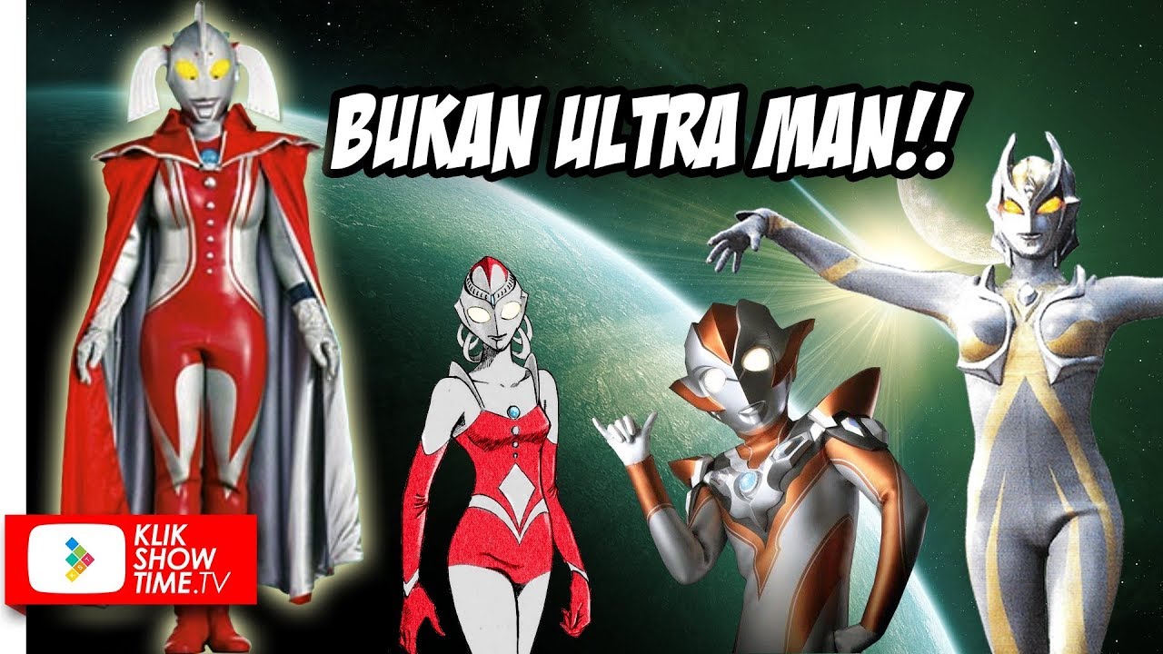 BUKAN ULTRA MAN! TAPI ULTRA WOMAN, 6 RAKSASA YANG DI KATEGORIKAN ...