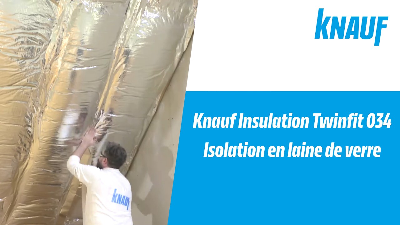 Knauf Insulation Twinfit 034 Isolation en laine de verre - YouTube