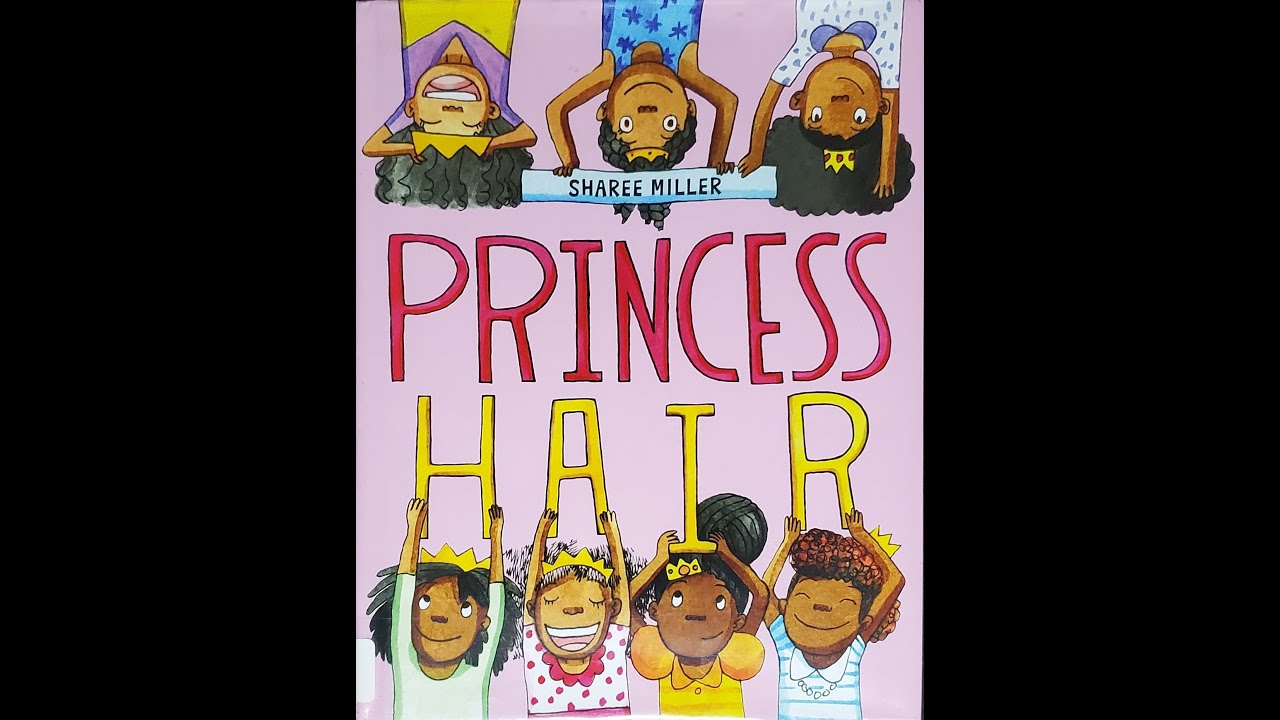 Princess Hair (Kids Book Read Aloud) - YouTube