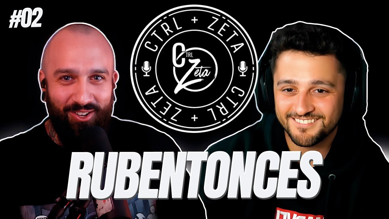 CTRL+ZETA #02 ft. RUBENTONCES | De Vine al TikTok, la cuarentena fue su punto clave. - YouTube