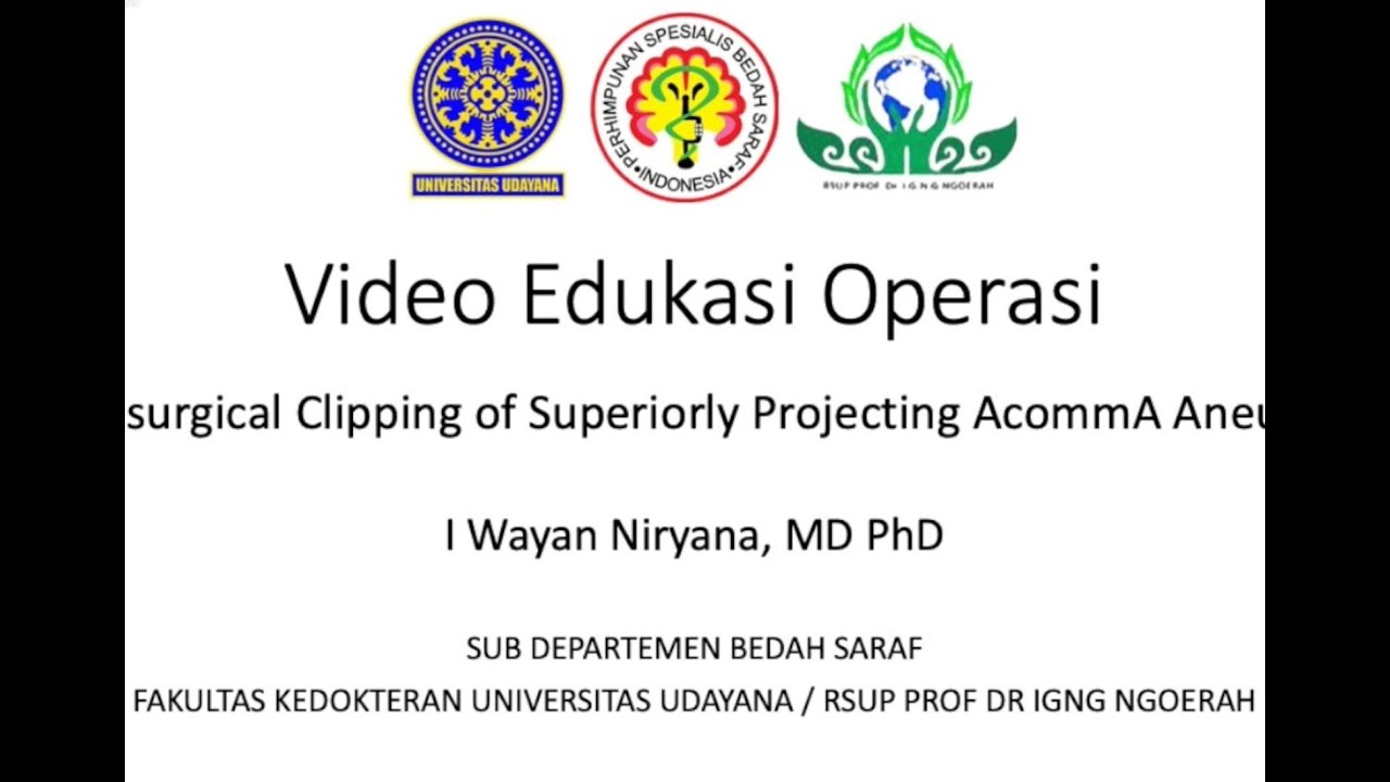 Microsurgical Clipping of Superiorly Projecting Acomm Aneurysm #14 ...