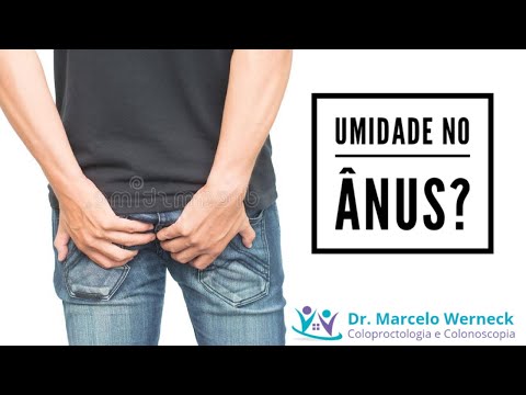 Ânus molhado o tempo todo. O que pode ser?
