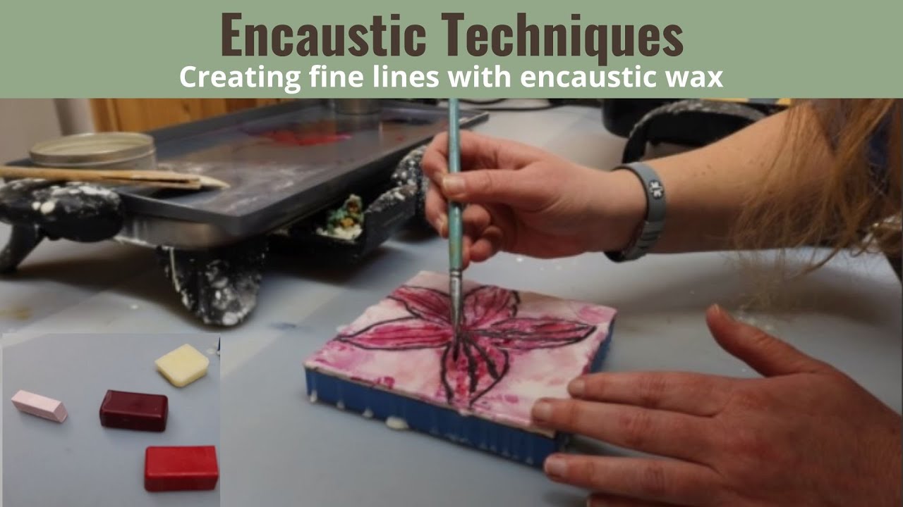 Encaustic Techniques: Creating fine lines with encaustic wax by ...