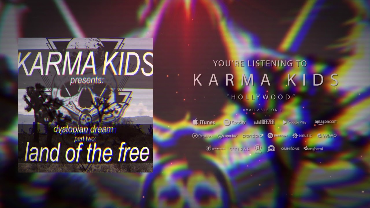 Karma Kids - Hollywood (OFFICIAL STREAM VIDEO) - YouTube