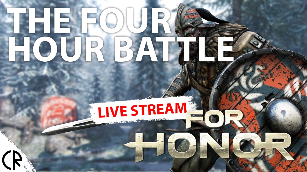 The Four Hour For Honor Live Stream - YouTube