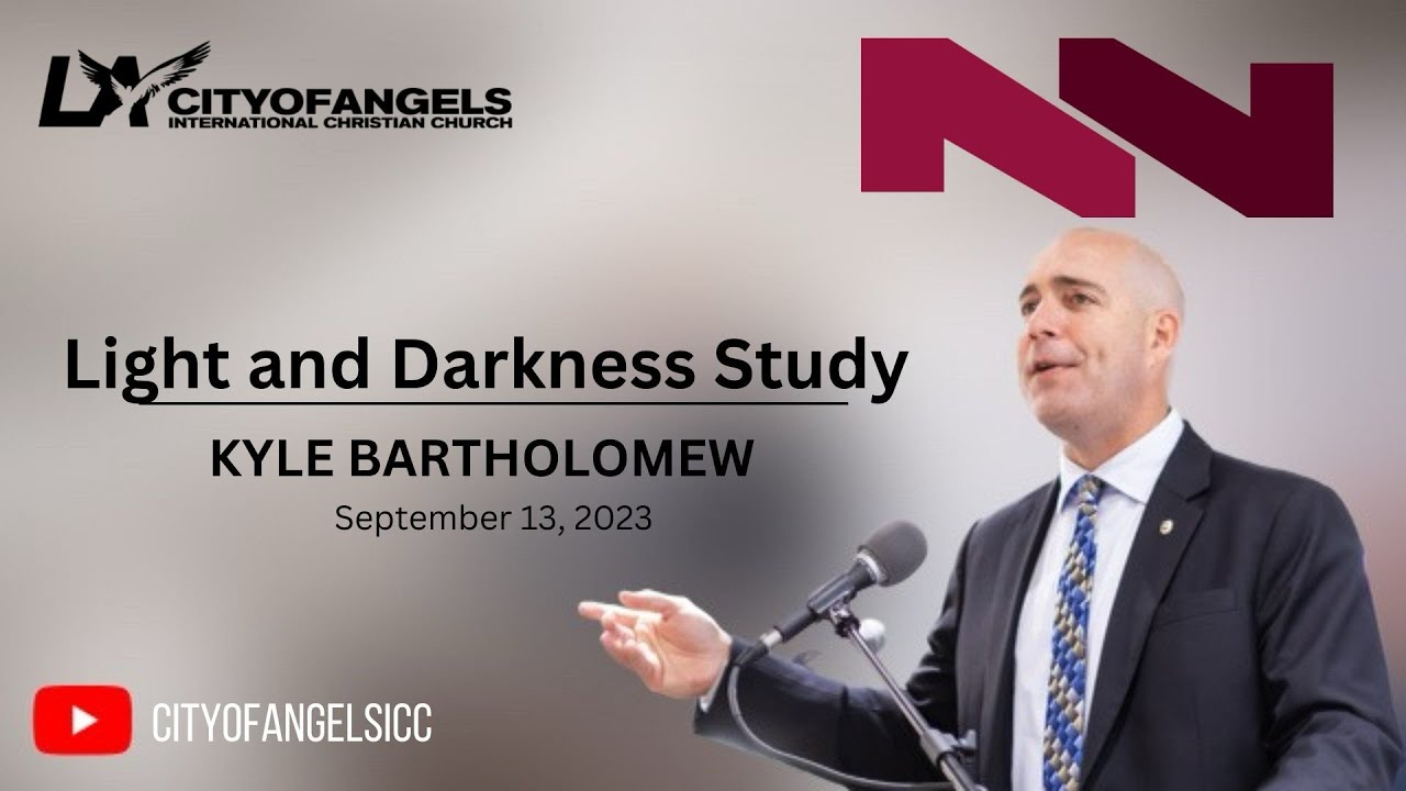 Light and Darkness Study-Kyle Bartholomew-First Principles Series - YouTube