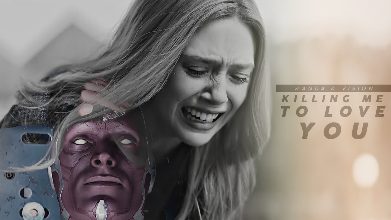 Wanda & Vision | Killing Me To Love You - YouTube
