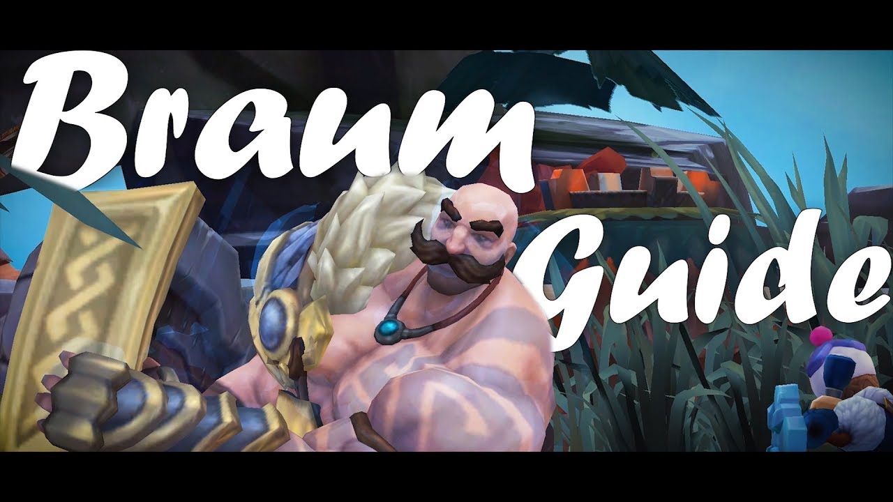 A Basic Guide to Braum | League of Legends Champion Guide - YouTube