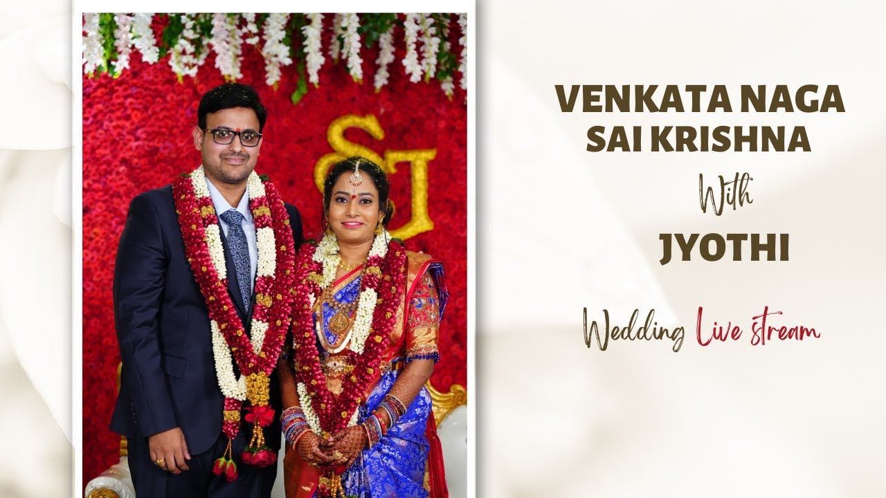 Venkata Naga Sai Krishna With Jyothi Wedding Live Stream - YouTube