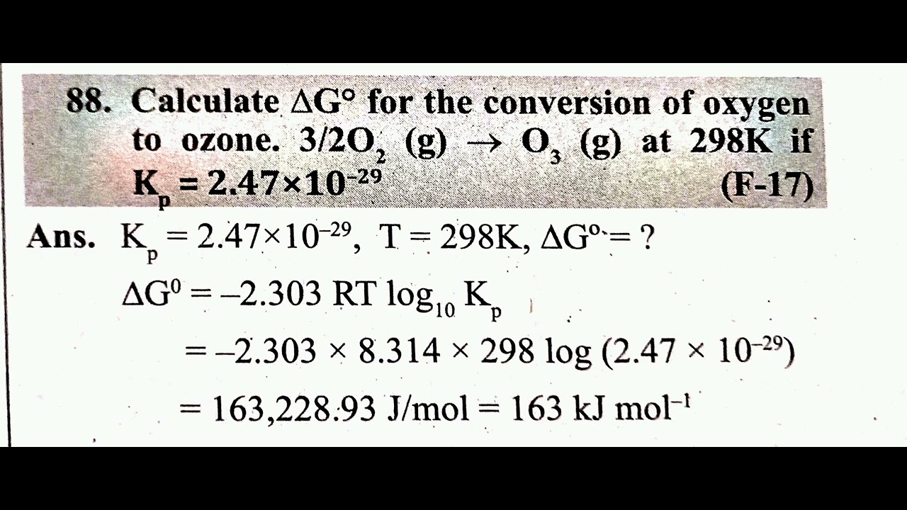 THERMODYNAMICS Calculate ΔGo for the conversion of oxygen to ozone; 3/2 ...