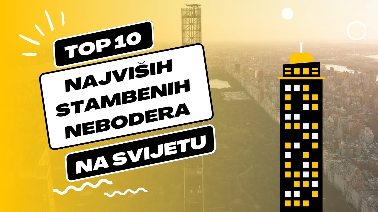 10 najviših stambenih nebodera na svijetu - YouTube