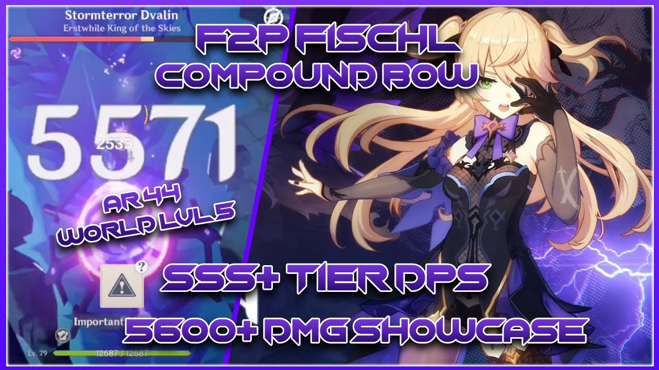 F2P 5600+ DMG COMPOUND BOW FISCHL DVALIN SHOWCASE WORLD LEVEL 5 - YouTube
