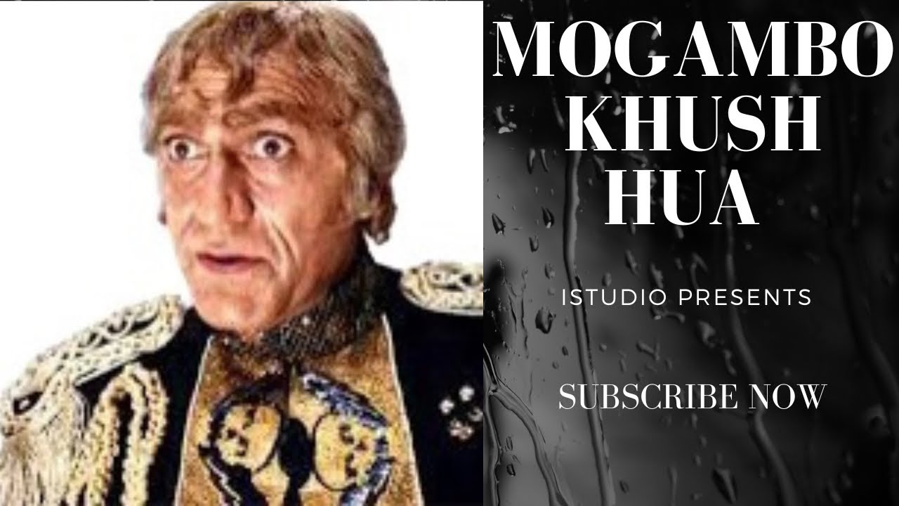 MOGAMBO KHUSH HUA 2024 | SONG | Amrish Puri - YouTube