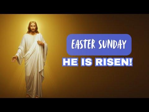 Easter Sunday Prayer and Reflection: He Is Risen! - YouTube