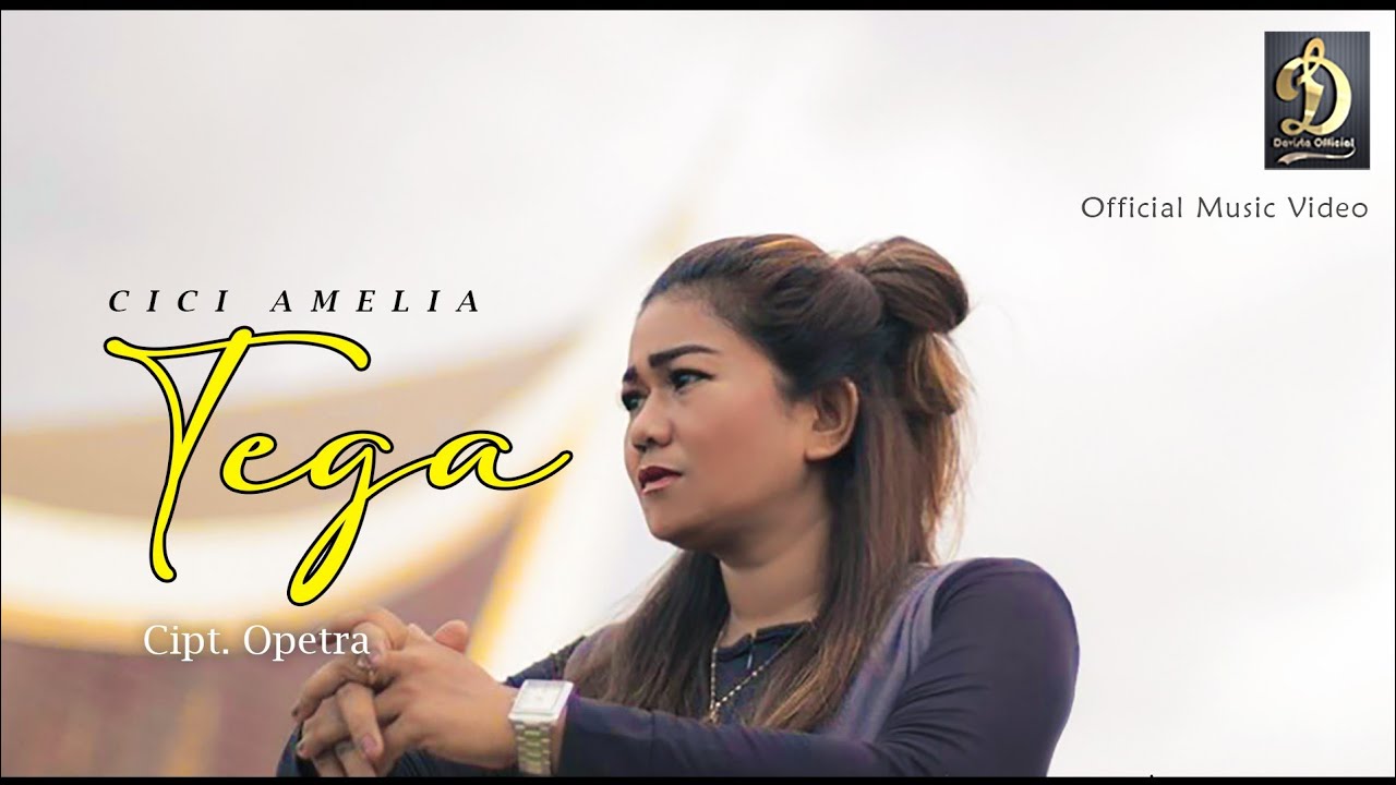 Cici Amelia - TEGA [ Official Musik Video ] Cipt : Opetra - YouTube Music