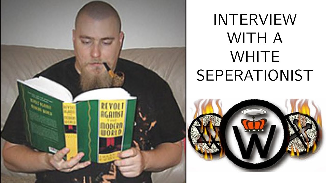 Interview With A White Separationist - YouTube