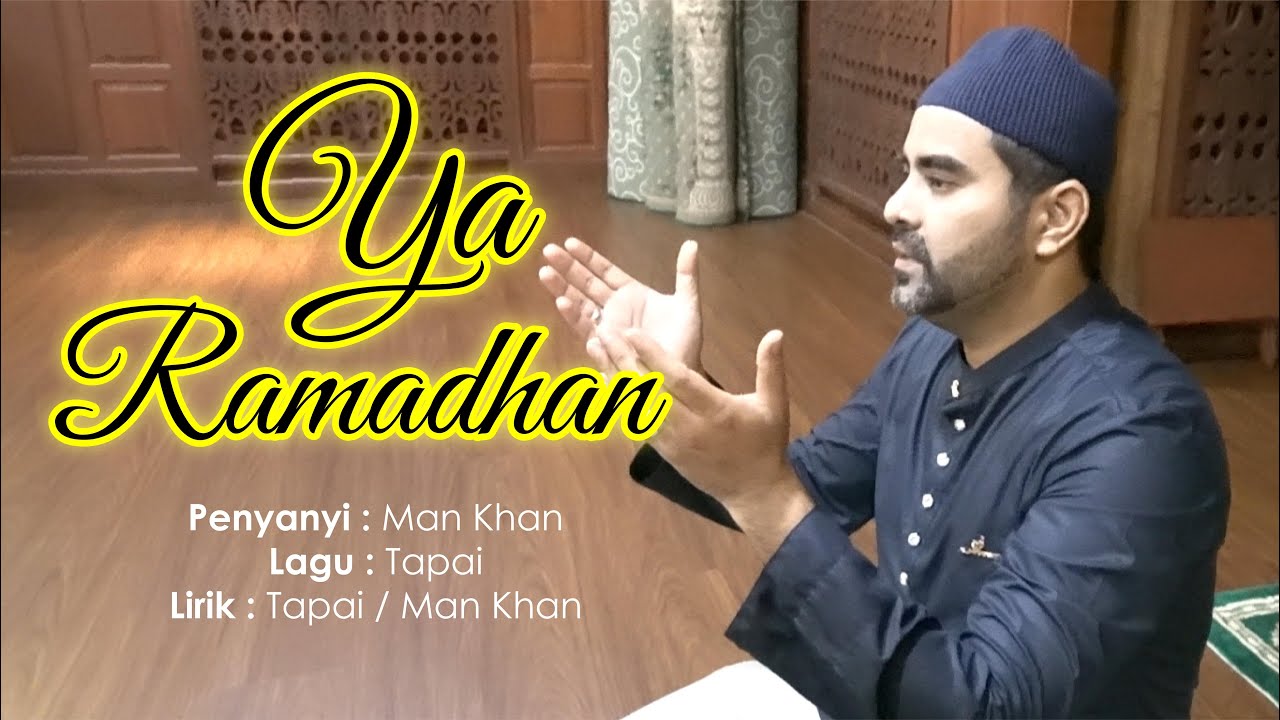 YA RAMADHAN (MV Official) - Man Khan - YouTube