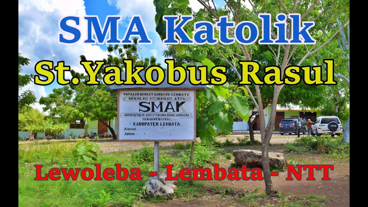 Mari Kunjungi SMAK St.Yakobus Rasul Lewoleba - YouTube