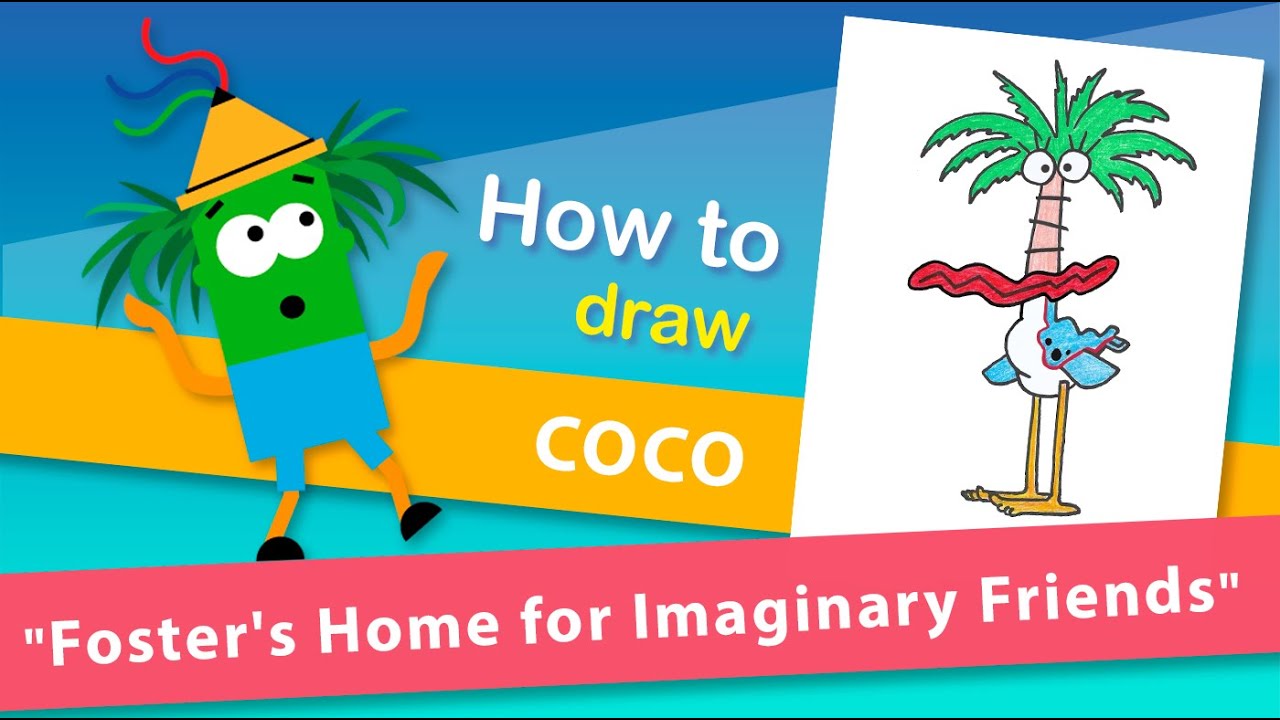 How to draw Coco from "Foster's Home for Imaginary Friends". Drawing ...