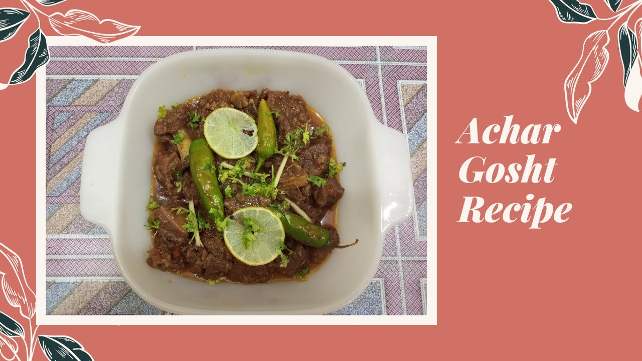 New style Mutton Achar Gosht Recipe/achar ghost recipe - YouTube