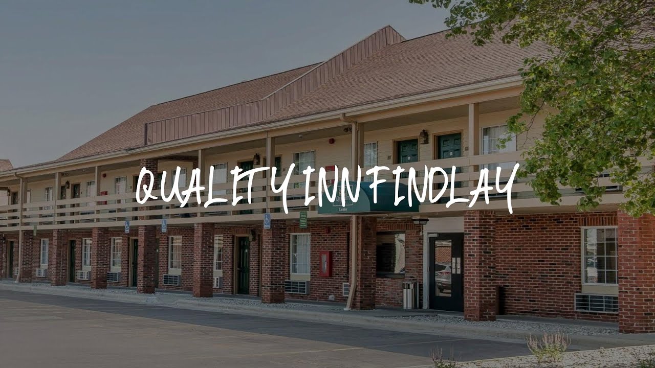 Quality Inn Findlay Review - Findlay , United States of America - YouTube