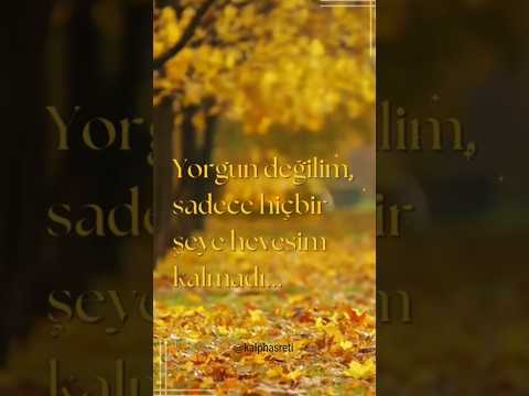 Hevesim Kalmadı... #efsane #kader #heves #insan #hüzün #anlamlısözler #yorgun #heves #korku #bahar