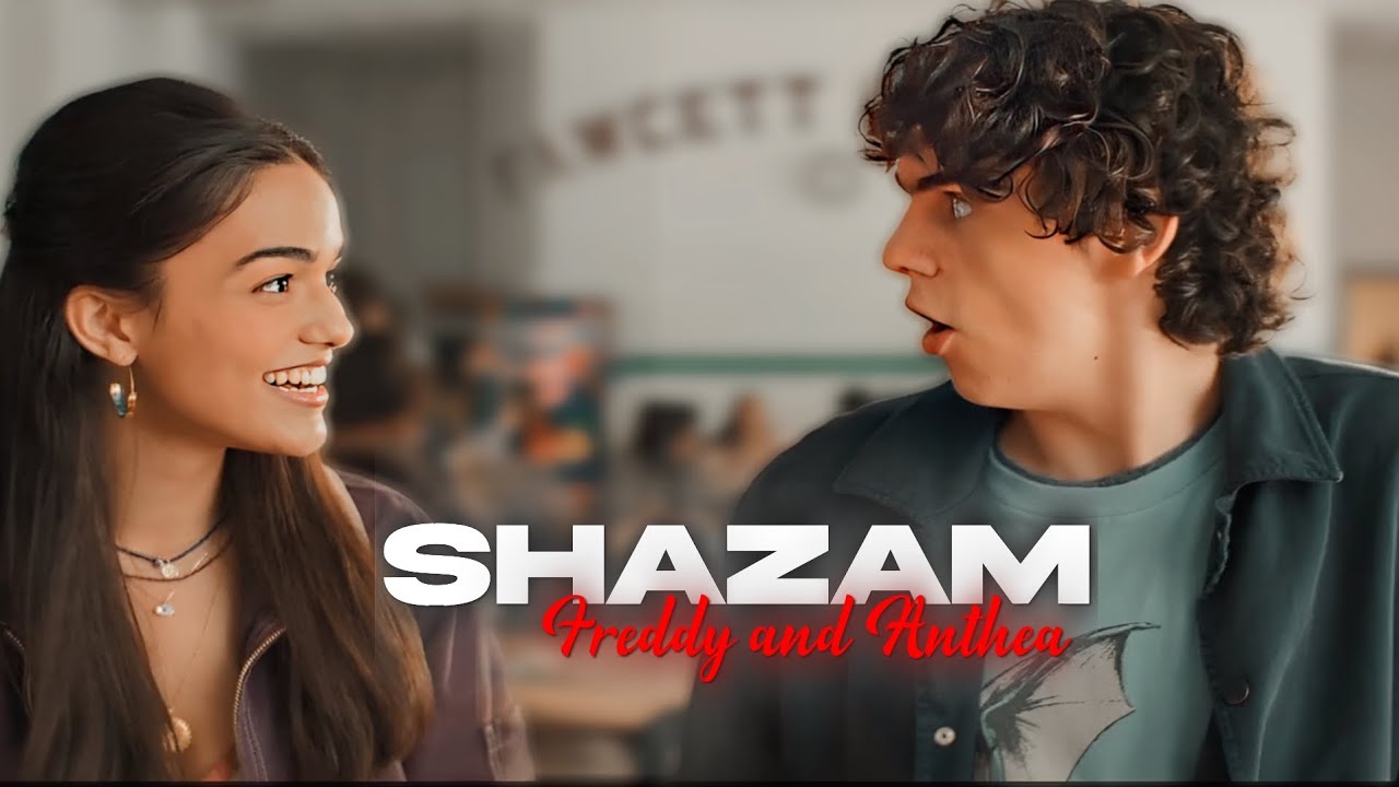 Shazam 2 | Freddy and Anthea Edit | Efx - YouTube