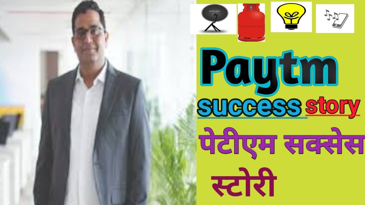 Paytm success story | paytm founder vijay shekhar sharma biography ...