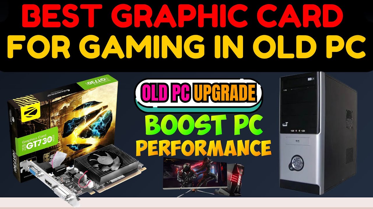 Best Graphic Card For Gaming In OLD PC - YouTube