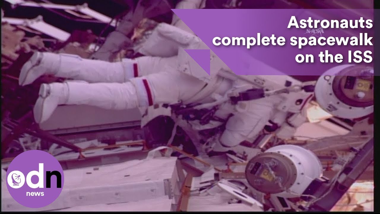 Astronauts complete spectacular spacewalk on the ISS - YouTube