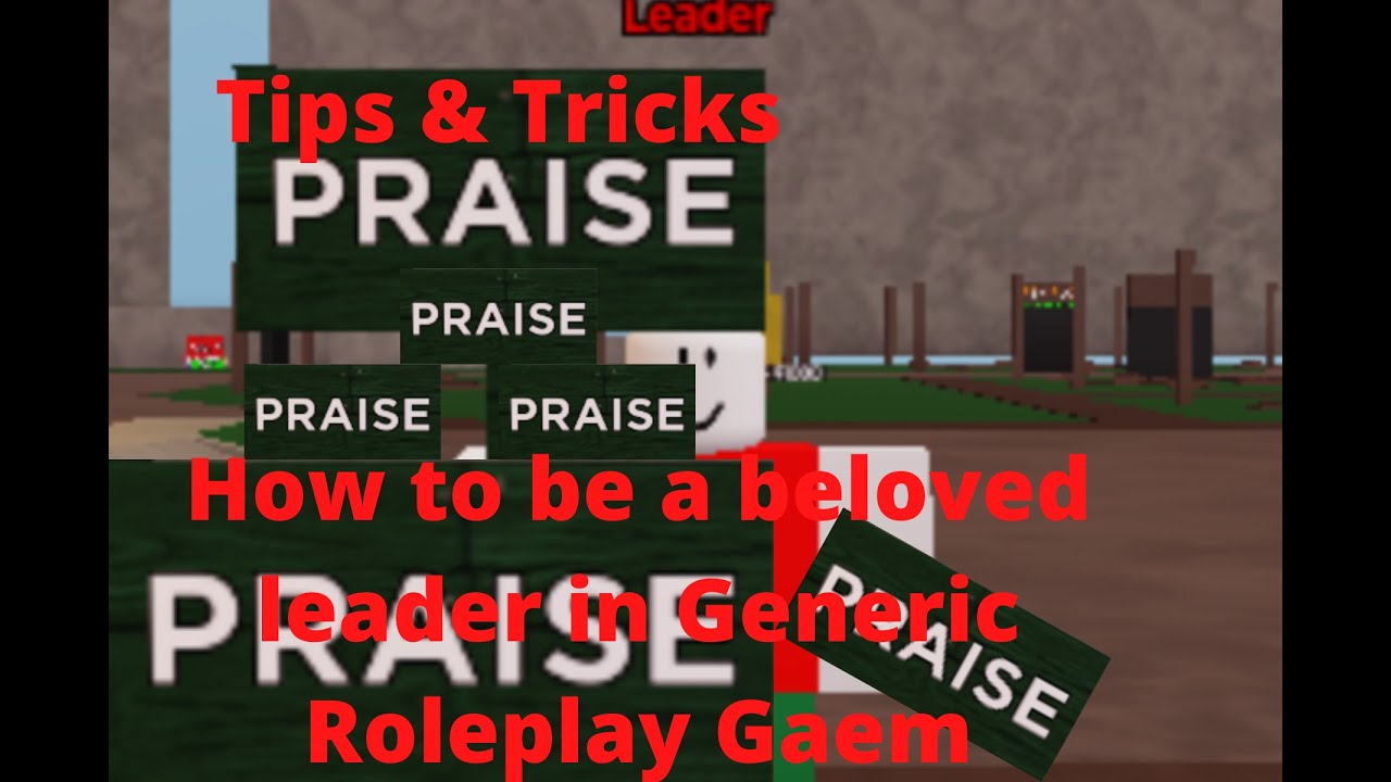 Generic Roleplay Gaem: How to be a beloved leader. - YouTube