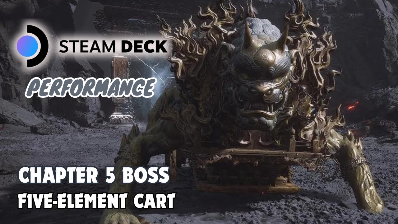 Chapter 5 Black Myth Wukong Boss Fight: Five Element Cart | Steam Deck ...