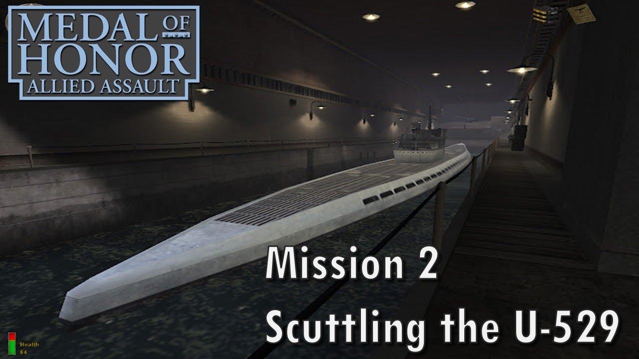Medal of Honor Allied Assault (MOHAA) Mission 2: Scuttling the U-529 ...