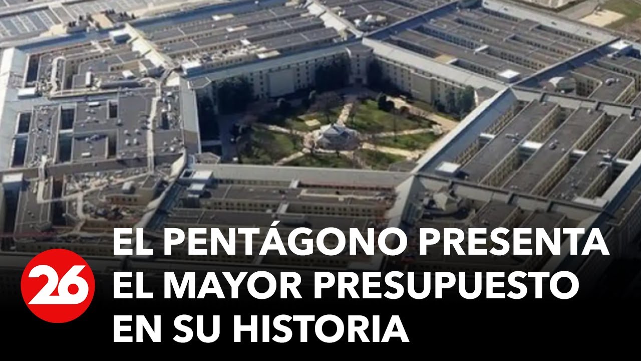 El Pentágono presenta el mayor presupuesto en su historia para ...