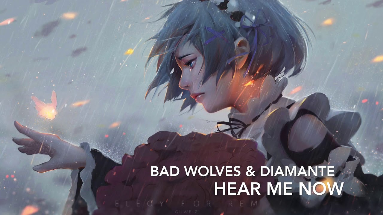 NIGHTCORE - Hear Me Now (Bad Wolves feat. Diamante - YouTube