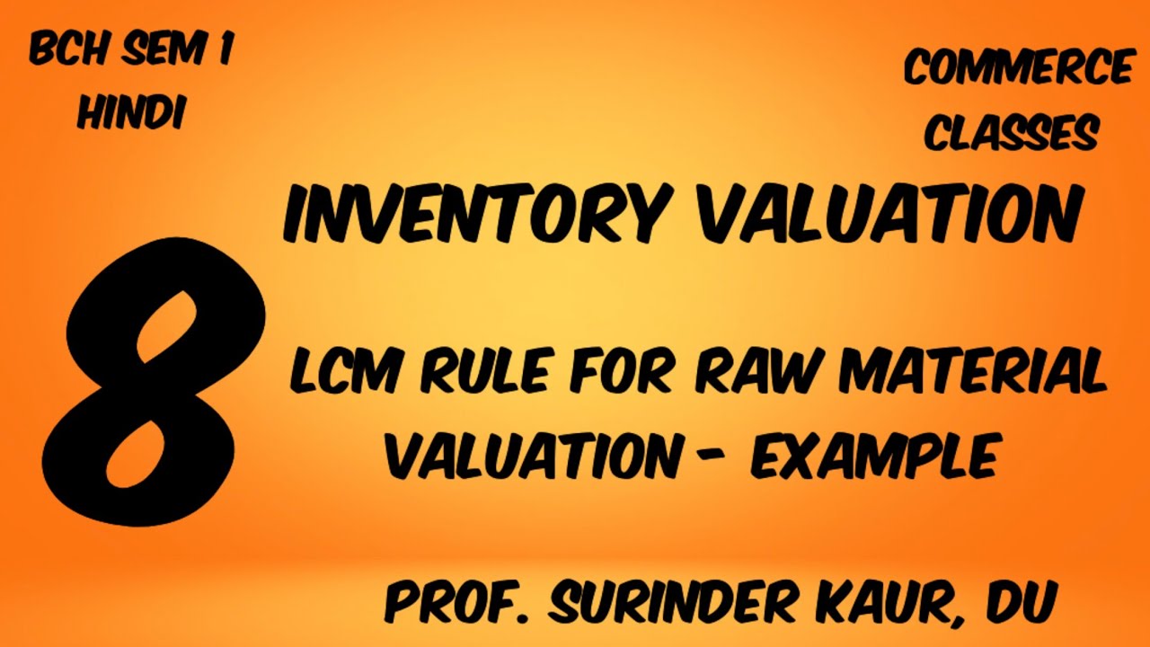 Inventory Valuation LCM Rule for RM, AS 2 , #BCH #DU #Financial ...