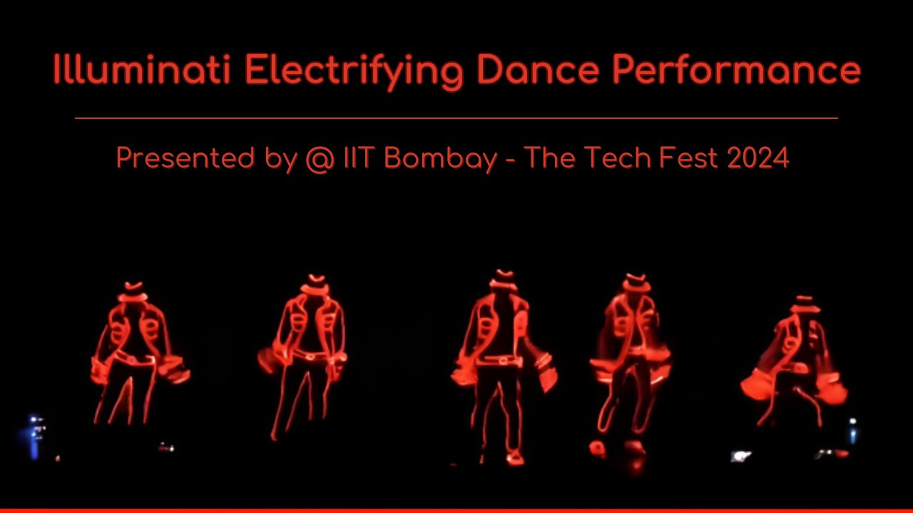 Illuminati Electrifying Dance Performance - Presented by IIT Bombay ...