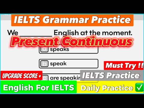 English For IELTS [ Present Continuous ] [ Tense Practice # 1 ] - YouTube